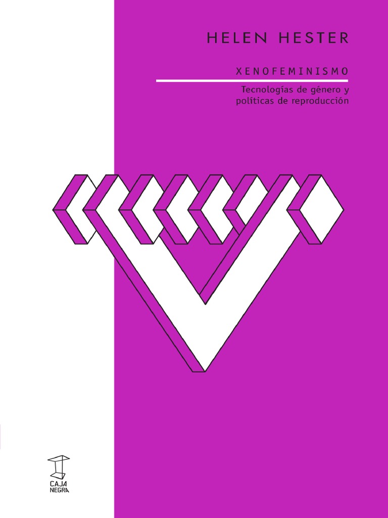 Libro - Helen Hester - Xenofeminismo_Introducción.pdf | PDF ...