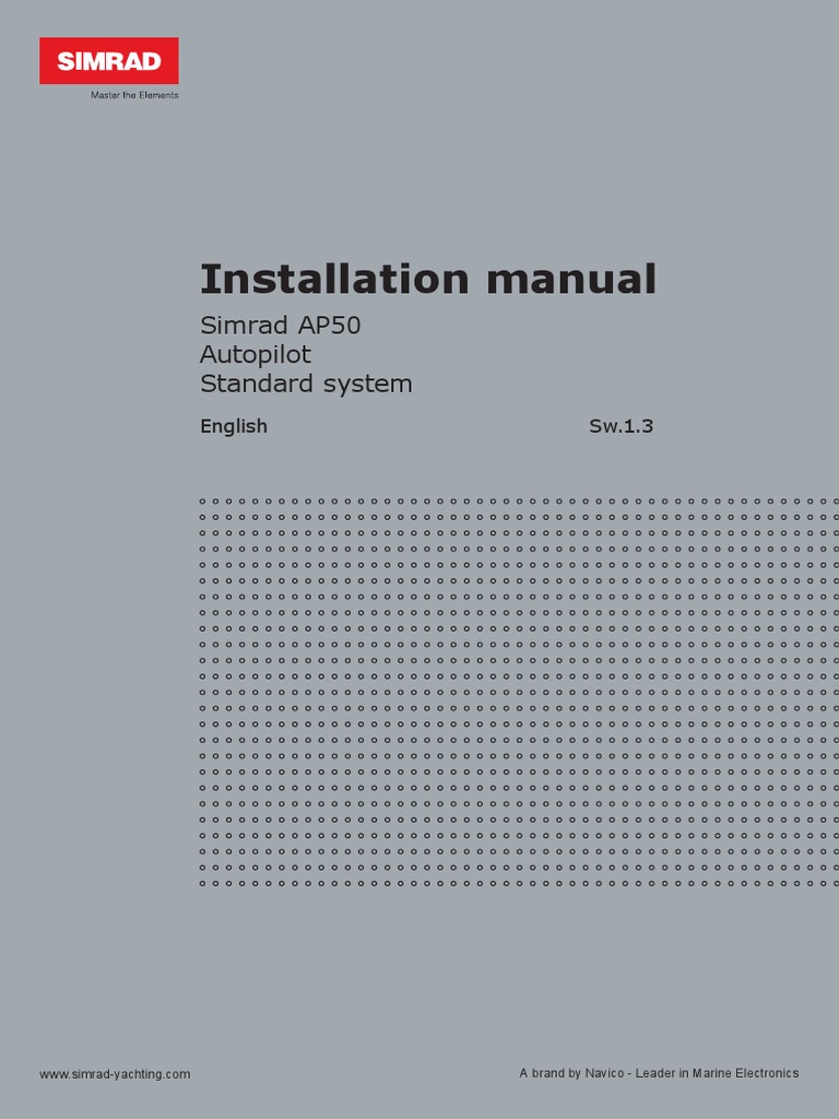 Installation Manual: Simrad AP50 Autopilot Standard System | PDF