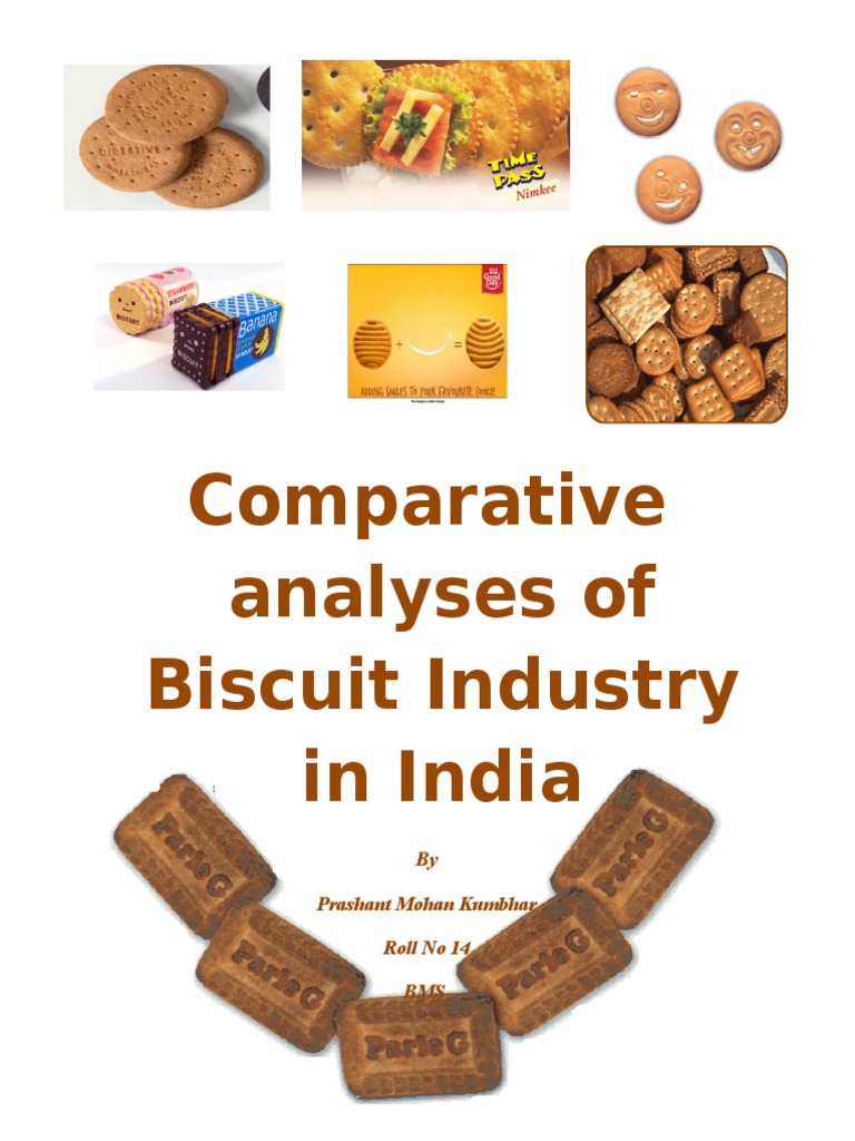 Comparative Analyses of Biscuit Industry in India: by Prashant Mohan ...