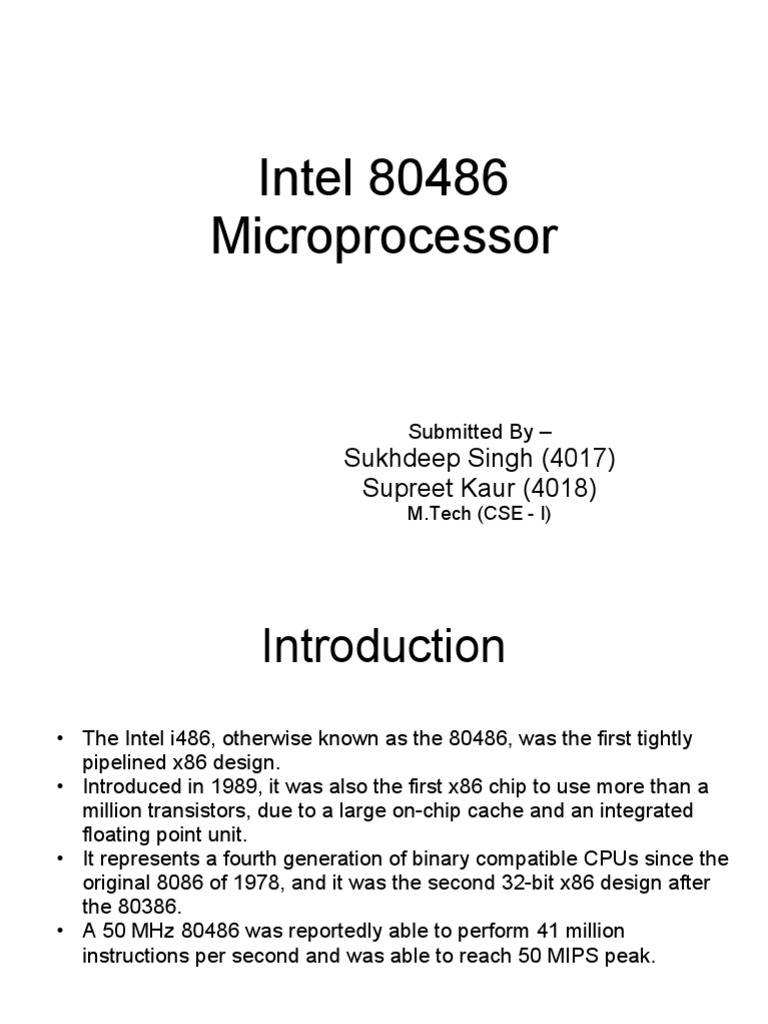 Intel 80486 Microprocessor: Sukhdeep Singh (4017) Supreet Kaur (4018) | PDF | Central Processing ...