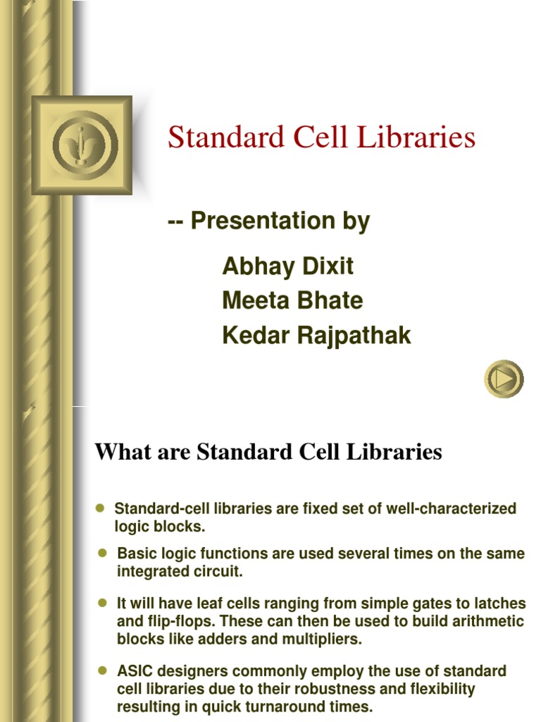 An Overview of Standard Cell Libraries: Applications, Advantages ...