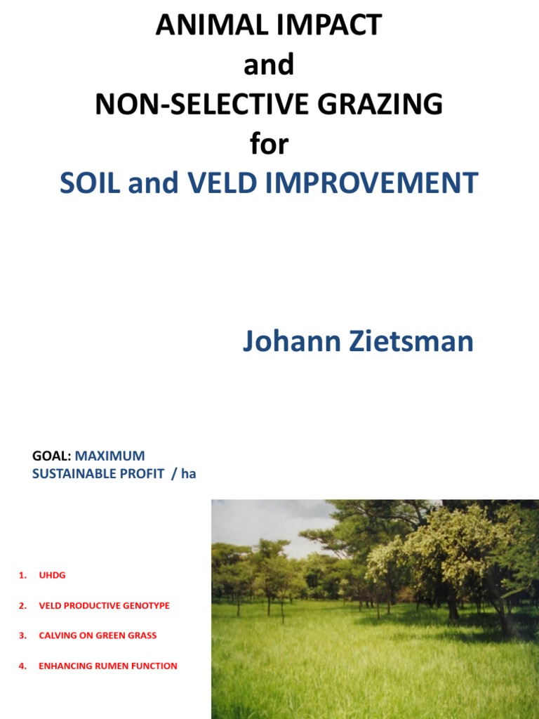 Maximizing Soil and Veld Health through Non-Selective Grazing and ...