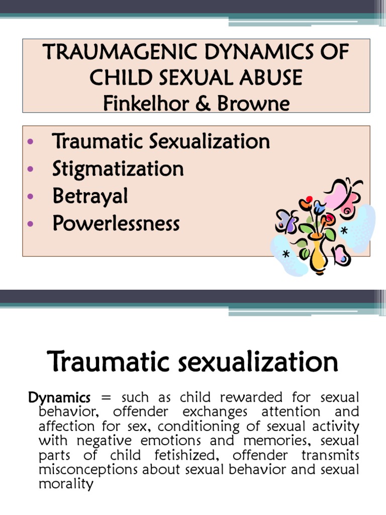 Traumagenic Dynamics | Substance Abuse | Human Sexual Activity