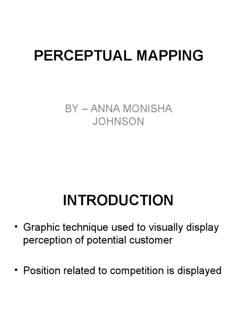 Perceptual Mapping: by - Anna Monisha Johnson | PDF
