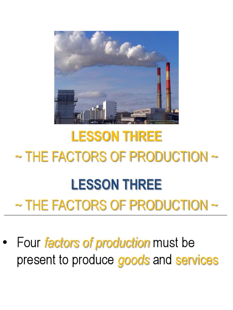 Lesson Three: The Factors of Production | PDF | Factors Of Production ...