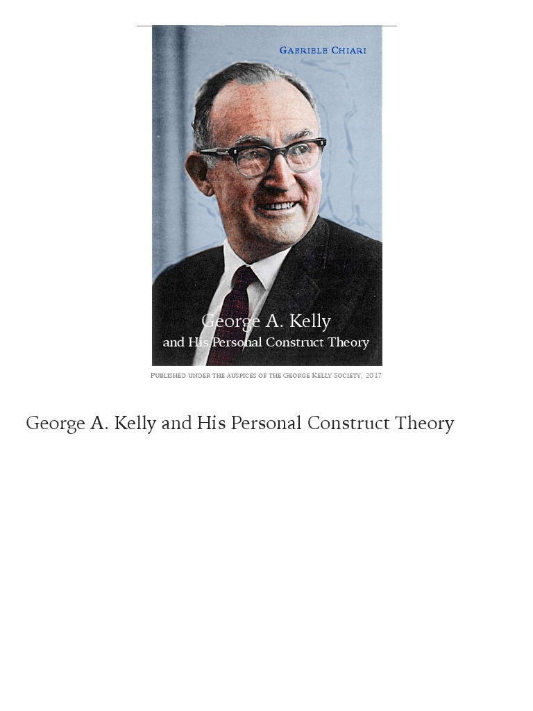 George A. Kelly: and His Personal Construct Theory | Quakers | Kansas ...