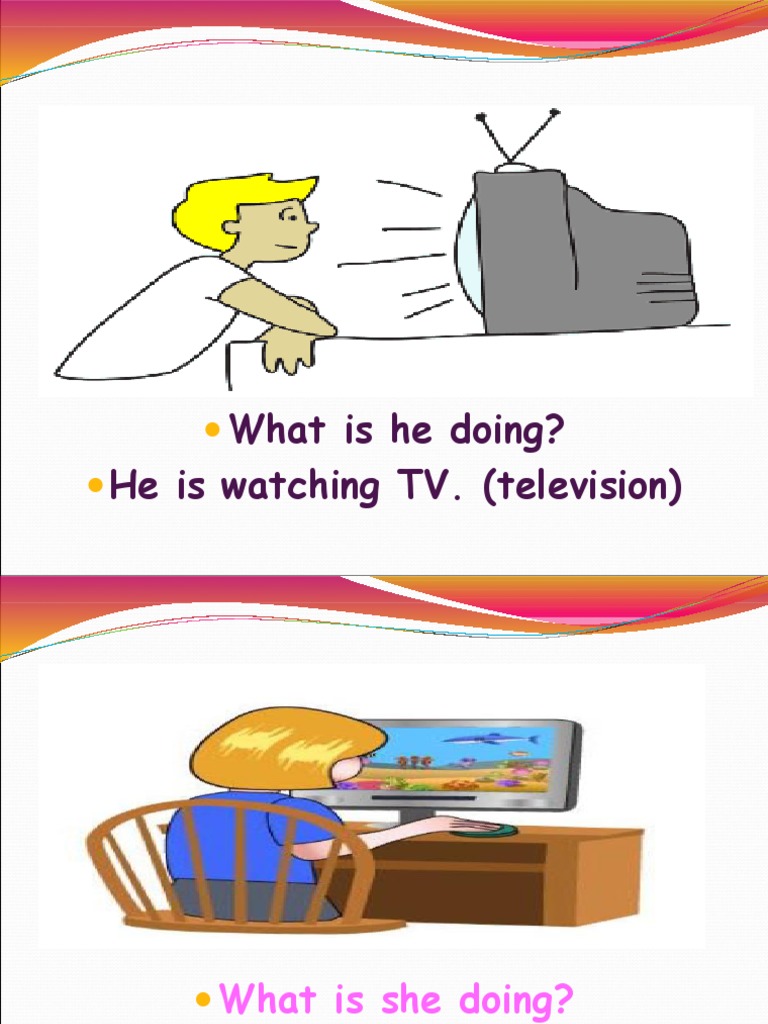 What Is He Doing? He Is Watching TV. (Television) | PDF