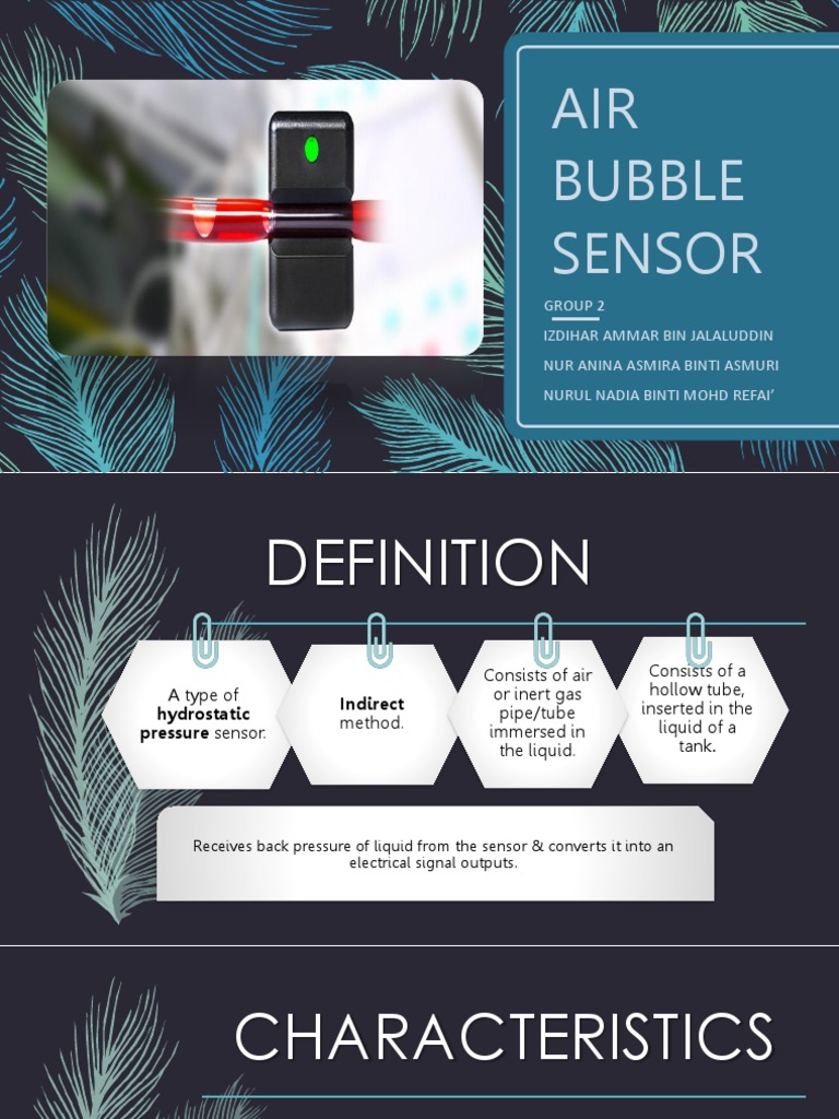 AIR Bubble Sensor: Group 2 Izdihar Ammar Bin Jalaluddin Nur Anina ...