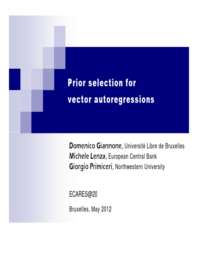 Prior Selection For Vector Autoregressions: Domenico Giannone, Michele ...