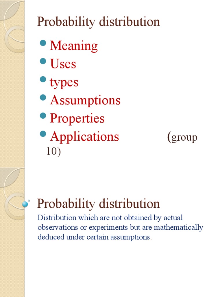 Probability Distribution: Meaning Uses Types Assumptions Properties ...