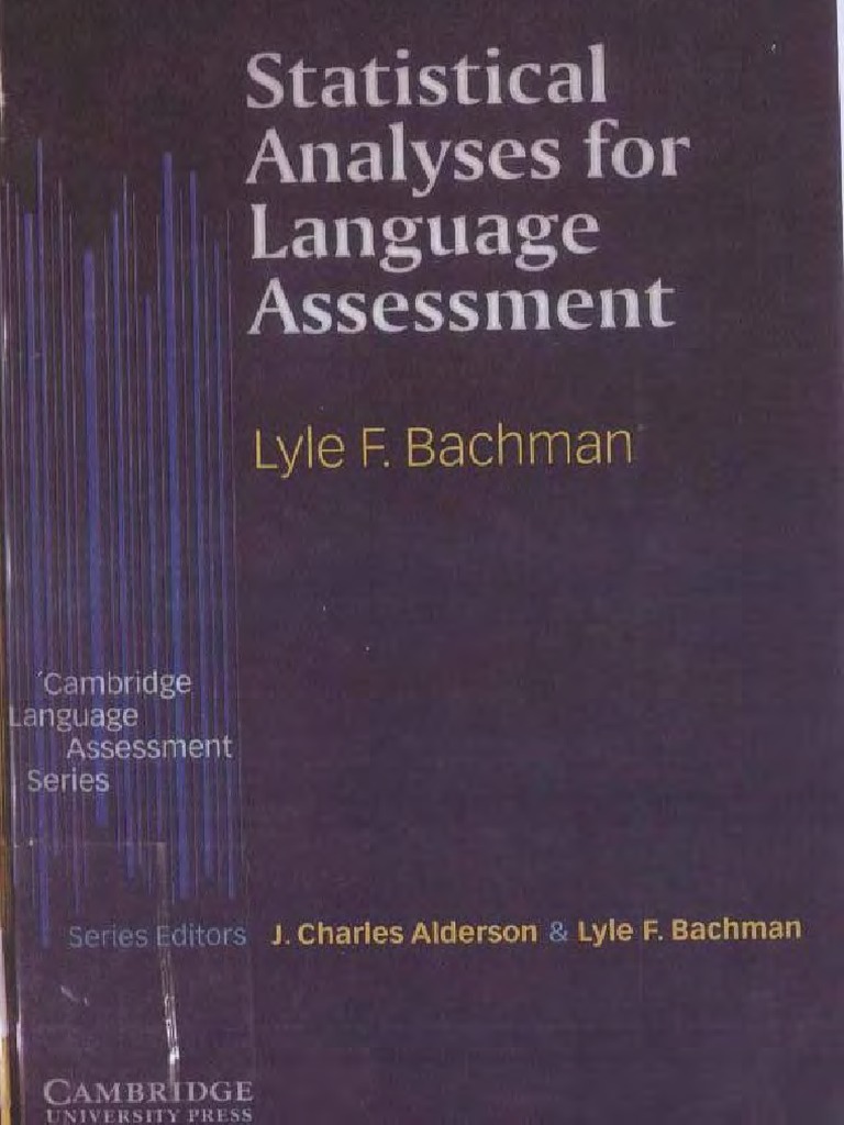 Lyle F. Bachman - Statistical Analyses For Language Assessment PDF | PDF