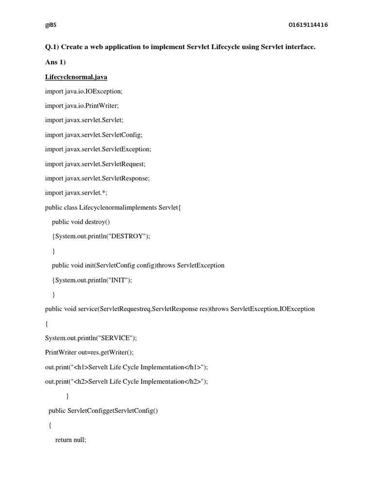 Q.1) Create A Web Application To Implement Servlet Lifecycle Using Servlet Interface. Ans 1 ...