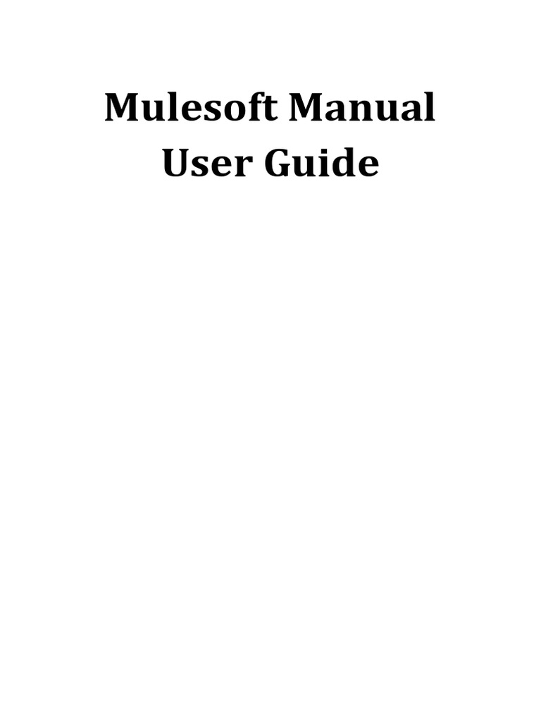 Mulesoft Manual User Guide | PDF | Xml Schema | Xml