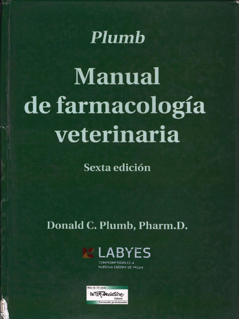 Manual de Farmacología Veterinaria 6ta. Donald C. Plumb. Intermedica ...