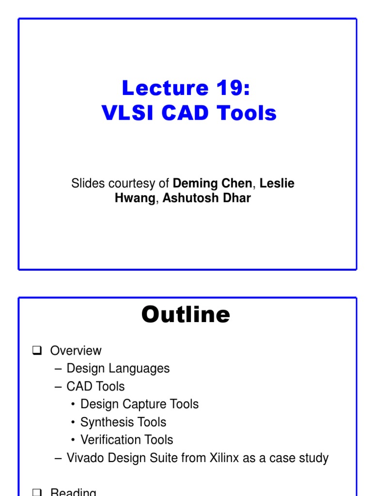 Vlsi Cad Tools: Slides Courtesy of Deming Chen, Leslie | PDF | Hardware ...