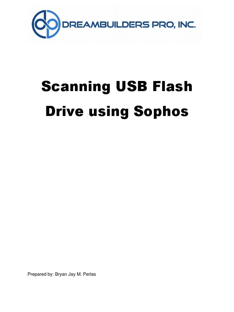 Scanning USB Flash Drive Using Sophos: Prepared By: Bryan Jay M. Perlas ...
