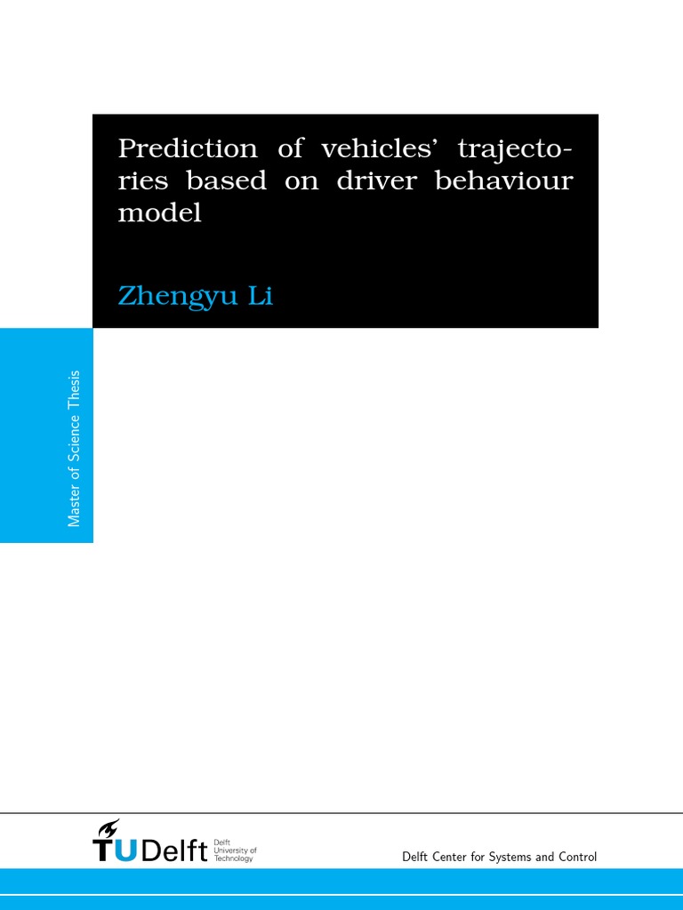 Prediction of Vehicles' Trajecto-Ries Based On Driver Behaviour Model ...
