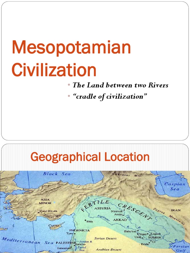 Mesopotamian Civilization: The Land Between Two Rivers "Cradle of ...