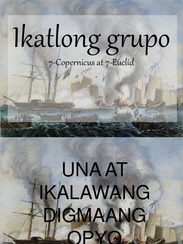 Una at Ikalawang Digmaang Opyo 170530085804 PDF | PDF