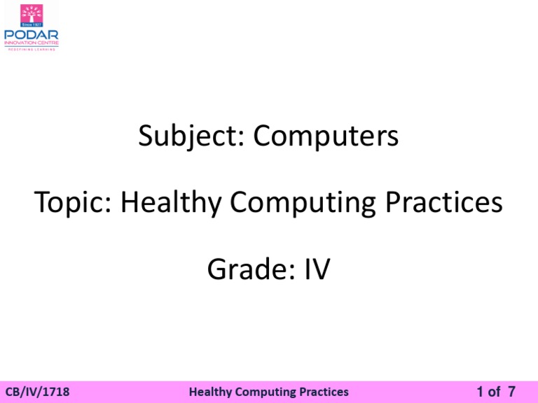Subject: Computers Topic: Healthy Computing Practices | PDF