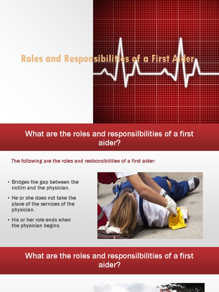 Roles and Responsibilities of A First Aider | PDF