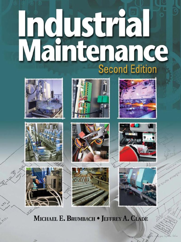 Industrial Maintenance 2nd Edition (By Jeffrey A. Clade and Michael ...