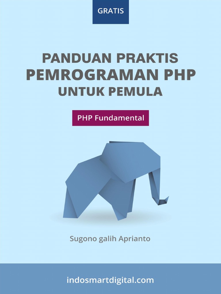 Panduan Praktis Pemrograman PHP Untuk Pemula | PDF