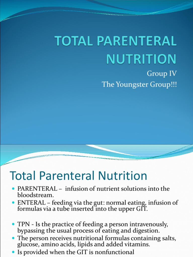 TOTAL PARENTERAL NUTRITION_2003.ppt | Diseases And Disorders | Health ...