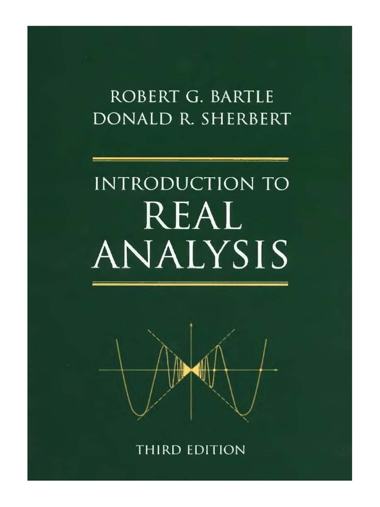 Introduction To Real Analysis Robergt G Bartle | PDF