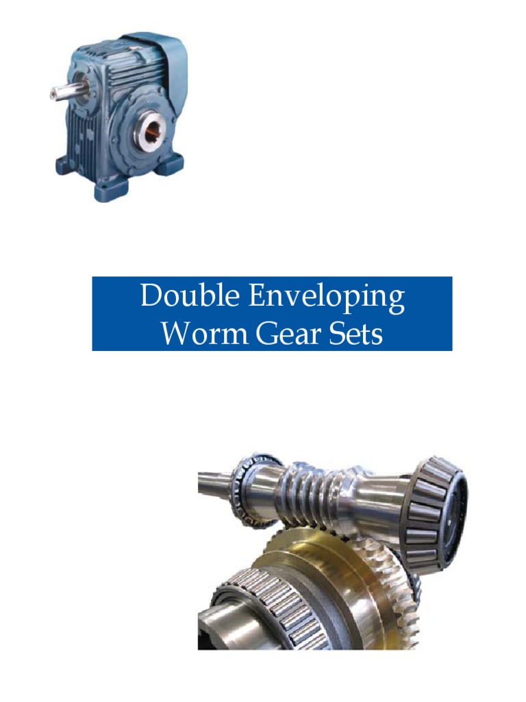 Double Enveloping Worm Gear Sets PDF | PDF | Gear | Equipment