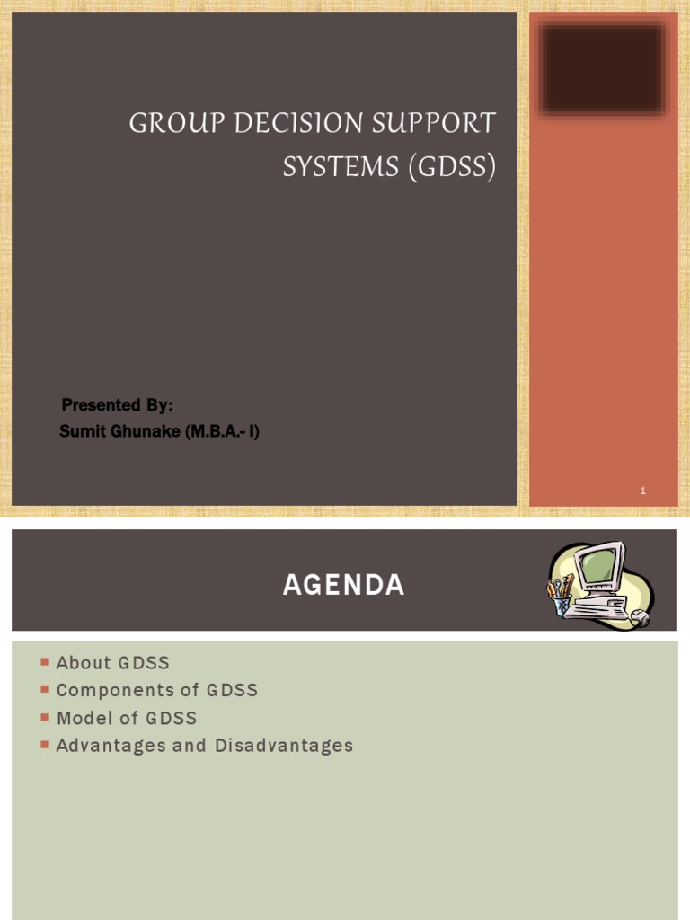 Group Decision Support Systems (GDSS) : Sumit Ghunake (M.B.A.-I) Presented by | PDF ...