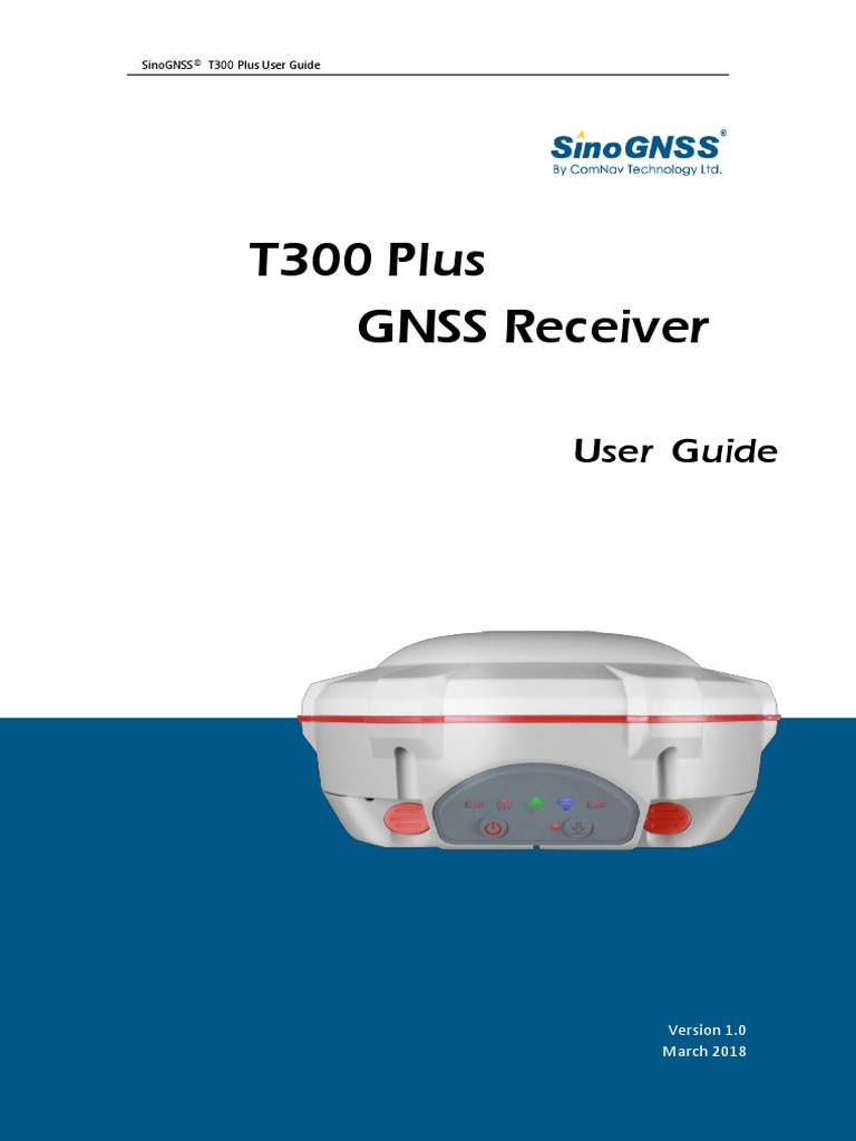 SinoGNSS T300 Plus GNSS Receiver - User Manual - V1.0 - ENG PDF | PDF ...