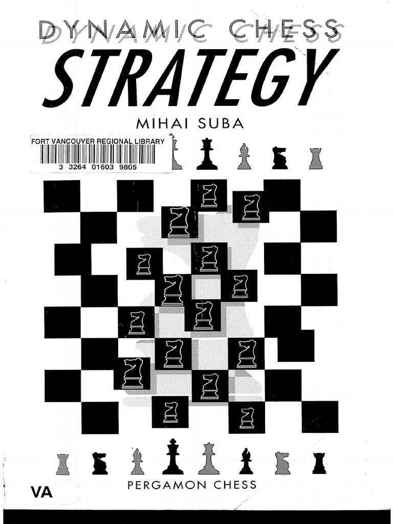 Mihai Suba - Dynamic Chess Strategy PDF | PDF