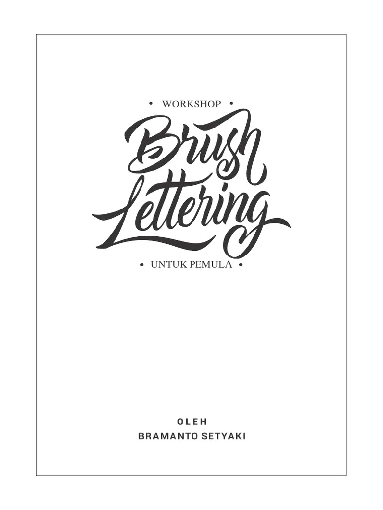 Materi Workhsop Brush Lettering Dari Bramanto Setyaki (@orkha - ID) | PDF