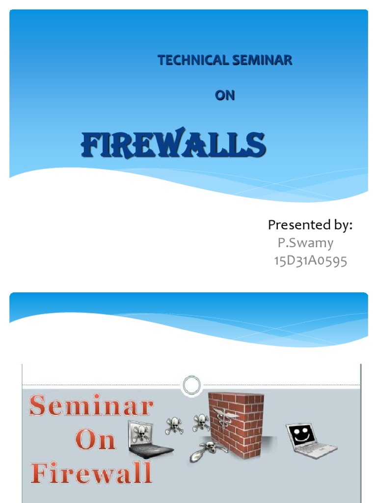Firewalls: Technical Seminar ON | PDF | Firewall (Computing) | Gateway ...