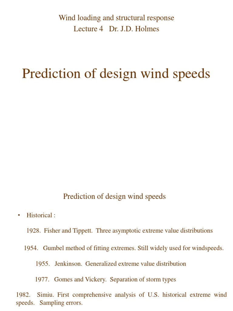 Prediction of Design Wind Speeds: Wind Loading and Structural Response ...