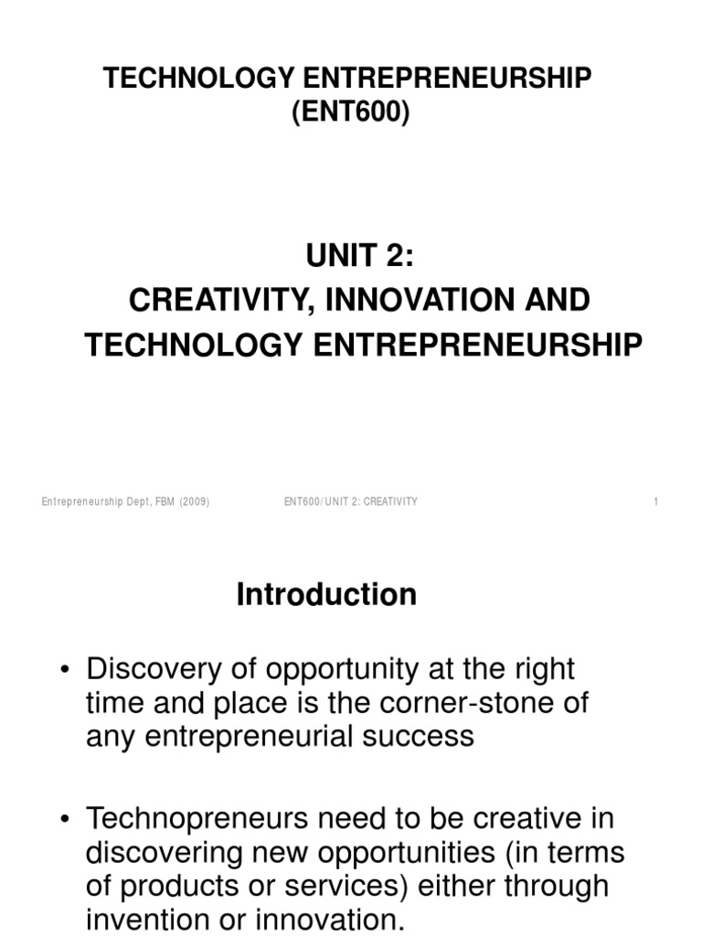 Unit 2: Creativity, Innovation and Technology Entrepreneurship Unit 2 ...