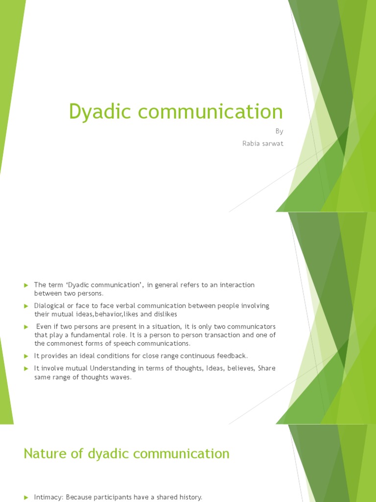 Dyadic Communication: by Rabia Sarwat | PDF