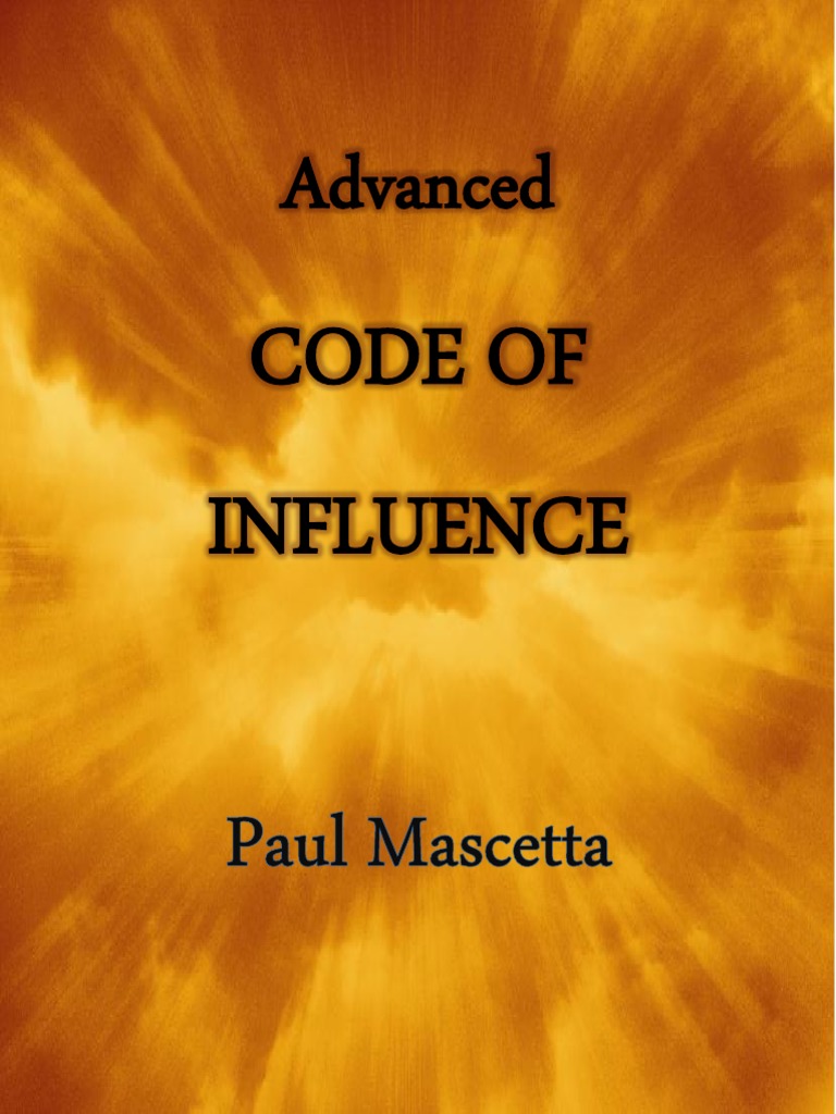 Paul Mascetta - Advanced Code of Influence PDF | PDF | Self Awareness ...