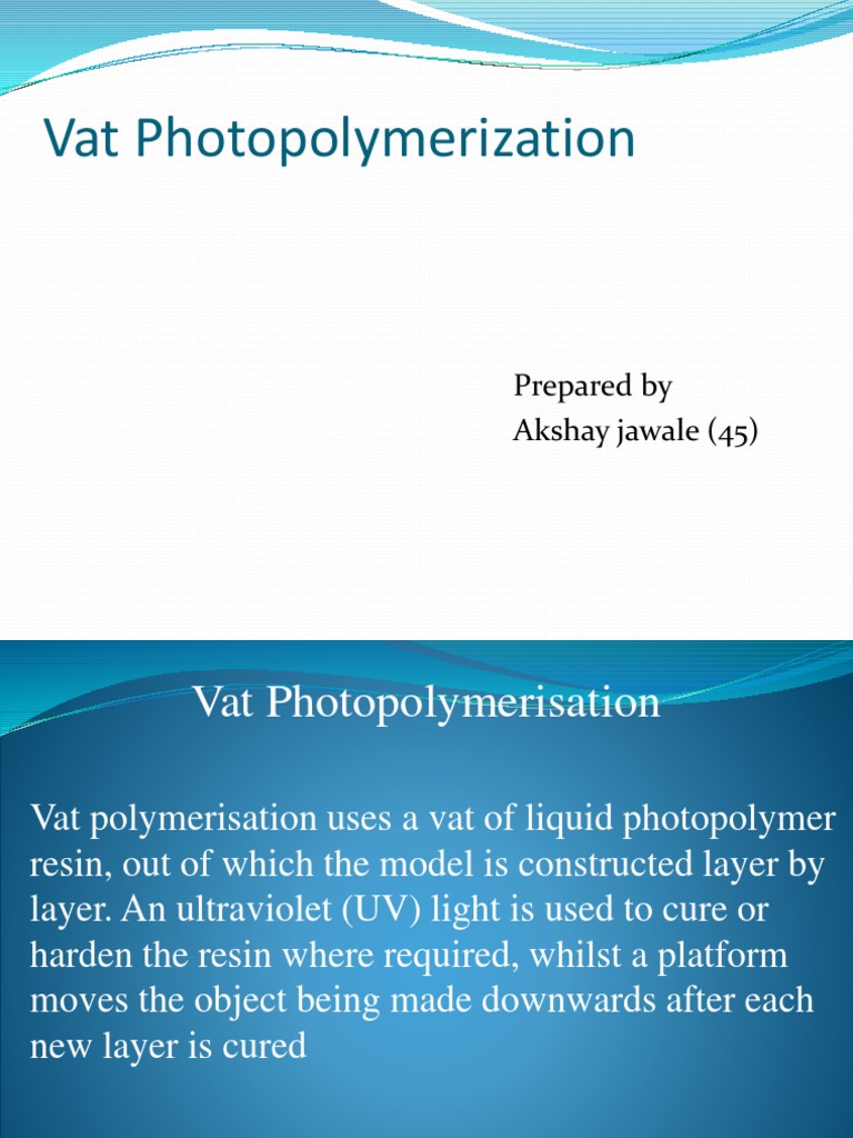Vat Photopolymerization | PDF