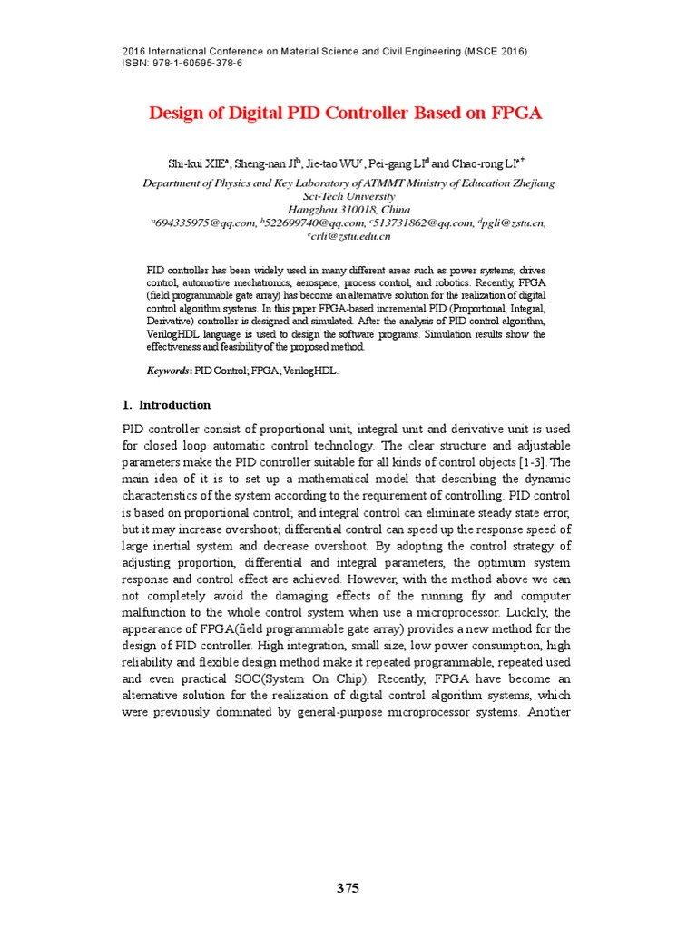 Design of Digital PID Controller Based On FPGA: Shi-Kui XIE, Sheng-Nan JI, Jie-Tao WU, Pei-Gang ...