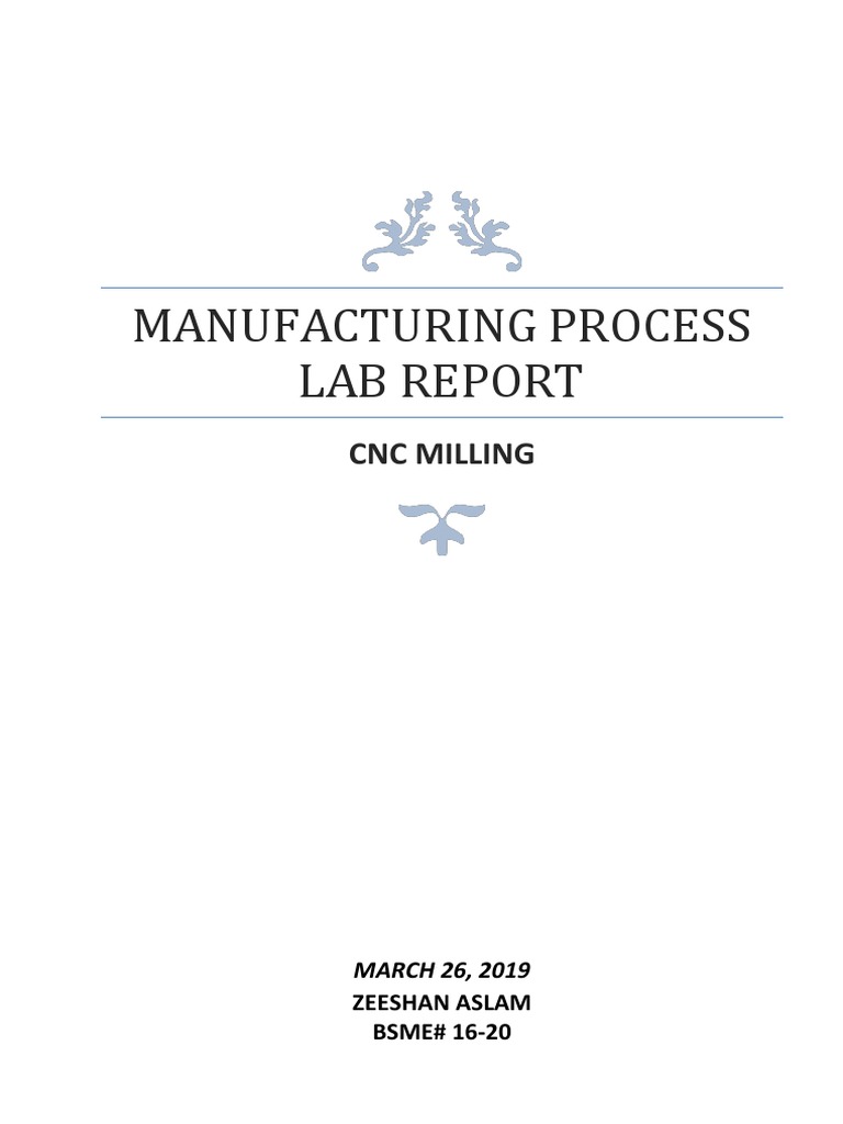 Manufacturing Process Lab Report: CNC Milling | PDF | Numerical Control ...