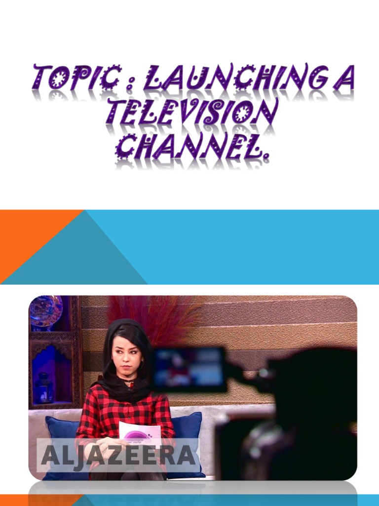 Launching A TV Channel | PDF | Television | News