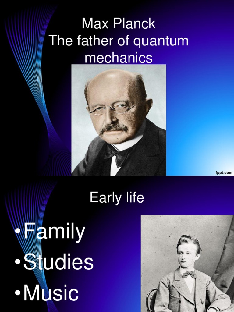 Max Planck: Quantum Mechanics Pioneer | PDF
