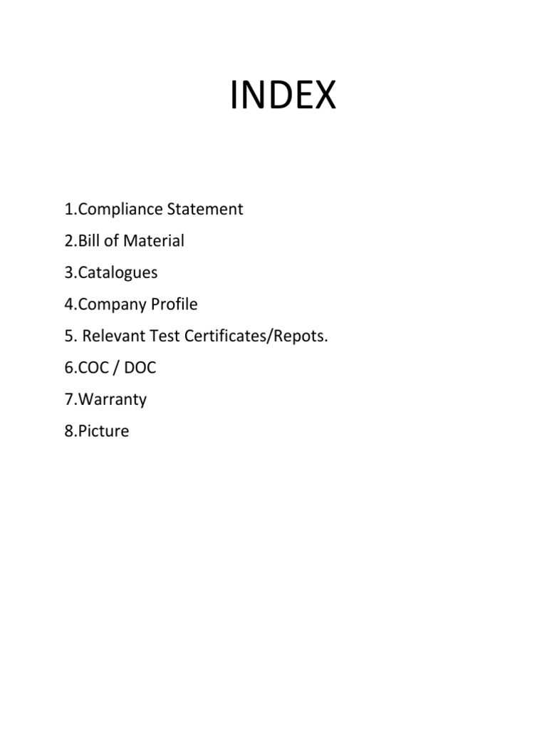 Index: 2.bill of Material 3.catalogues 5. Relevant Test Certificates ...