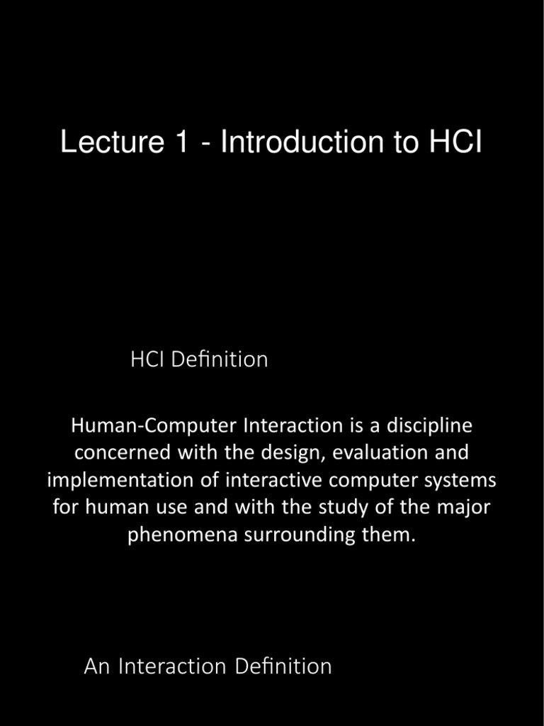Lecture 1 - Introduction To HCI | PDF | Human–Computer Interaction | Usability