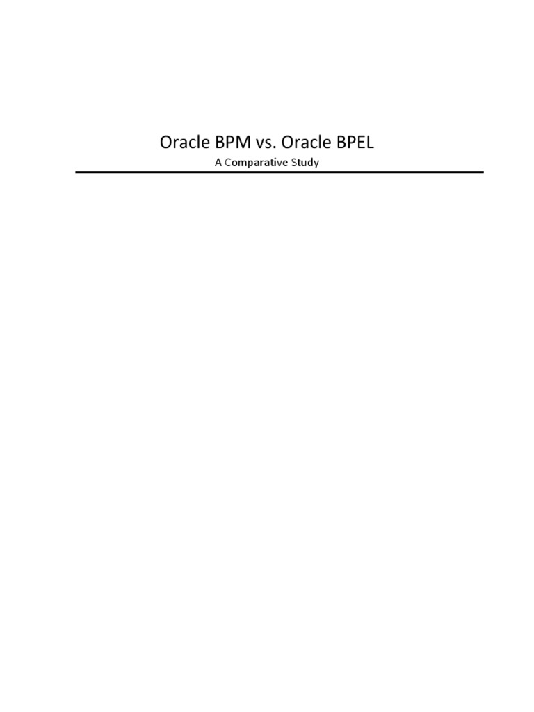 Oracle BPEL vs. Oracle BPM | PDF | Business Process Management | Oracle ...