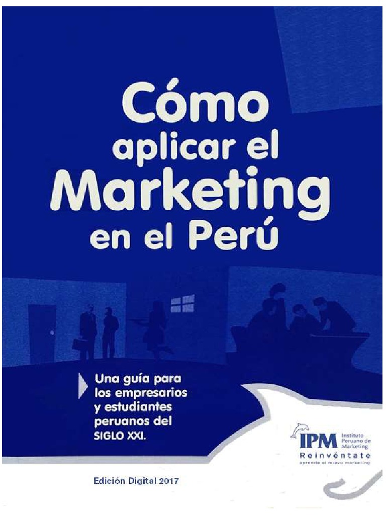 Cómo aplicar el marketing en el Perú | PDF | Marketing | Mercado (economía)