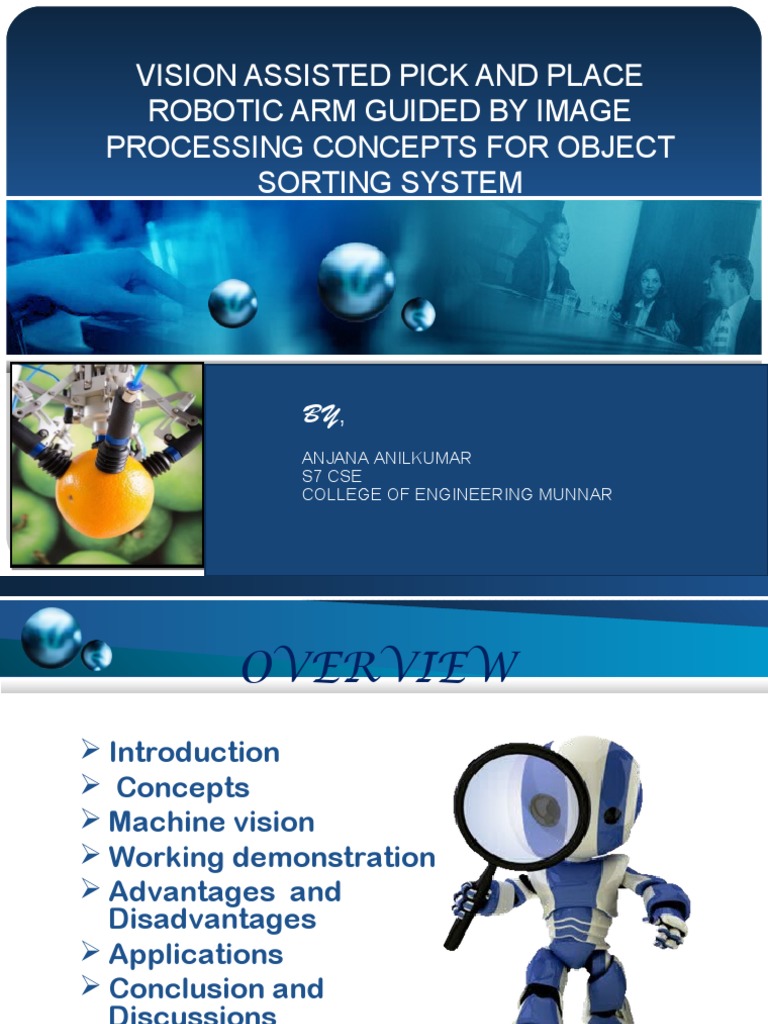 Vision Assisted Pick and Place Robotic Arm Guided by Image Processing Concepts For Object ...