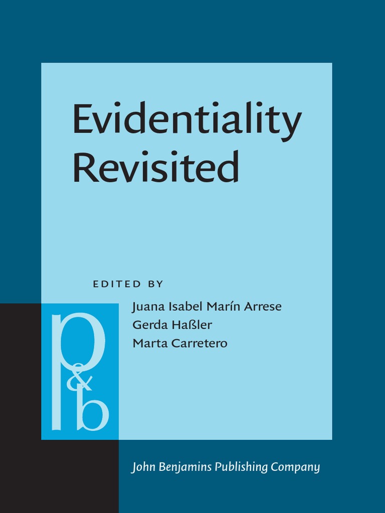 Evidentiality Revisited - Cognitive Grammar, Functional and Discourse ...
